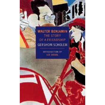 【】Walter Benjamin: The Story of a