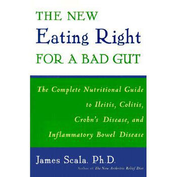 The New Eating Right for a Bad Gut: The Comp...