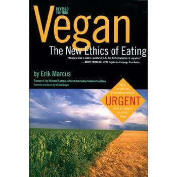 Vegan: The New Ethics of Eating, 2nd Edition