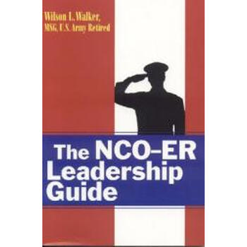 【】The Nco-Er Leadership Guide