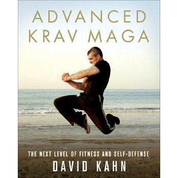 【】Advanced Krav Maga: The Next Level of