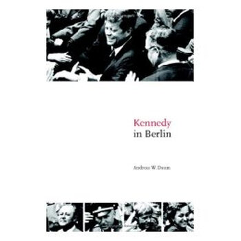 【】Kennedy in Berlin
