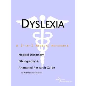【】Dyslexia - A Medical Dictionary,