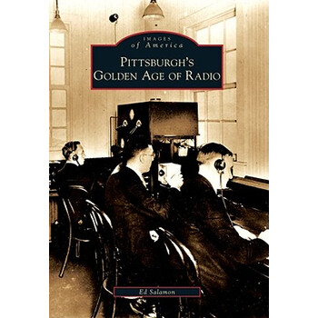 【】Pittsburgh's Golden Age of Radio