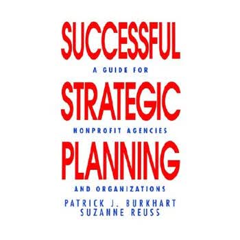 【】Successful Strategic Planning: A Guide