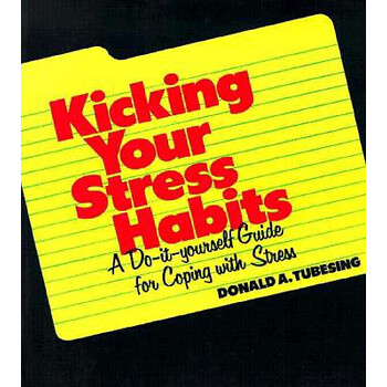【】Kicking Your Stress Habits: A