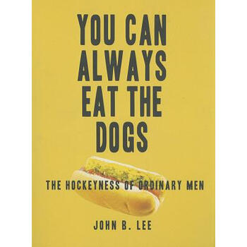 【】You Can Always Eat the Dogs: Th