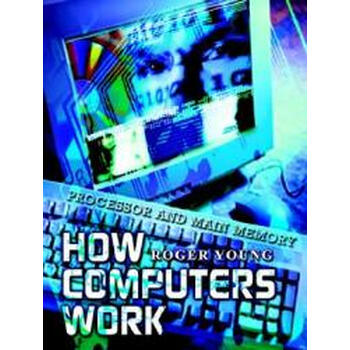 【】How Computers Work: Processor and Main