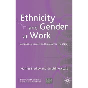 【】Ethnicity and Gender at Work: