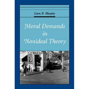 Moral Demands in Nonideal Theory