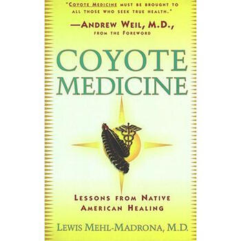 Coyote Medicine: Coyote Medicine