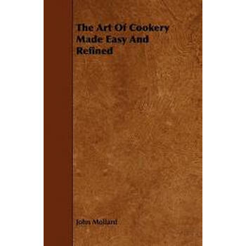 【】The Art of Cookery Made Easy a