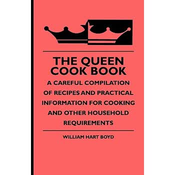 【】The Queen Cook Book - A Carefu