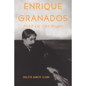 【】Enrique Granados: Poet of the