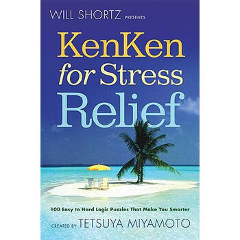 【】Will Shortz Presents Kenken for Stress