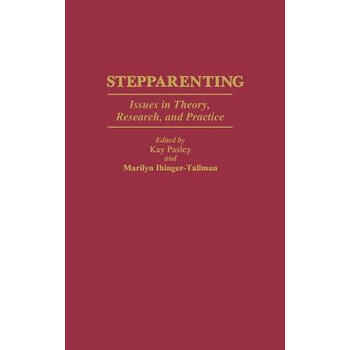 【】Stepparenting: Issues in Theory,