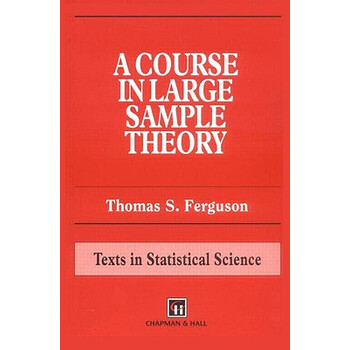 【】A Course in Large Sample Theory