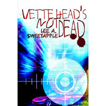 【】Vette Head's Not Dead