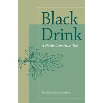 【】Black Drink: A Native American
