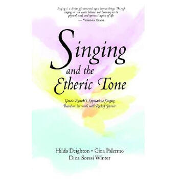【】Singing and the Etheric Tone