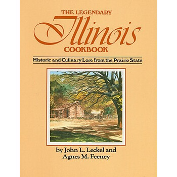 【】The Legendary Illinois Cookbook: