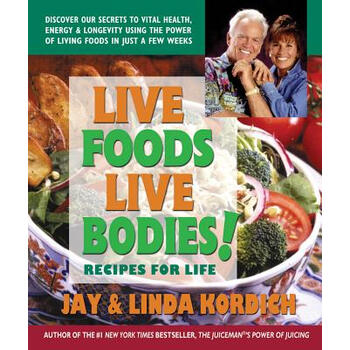 【】Live Foods, Live Bodies!