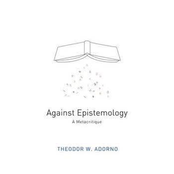 【】Against Epistemology: A