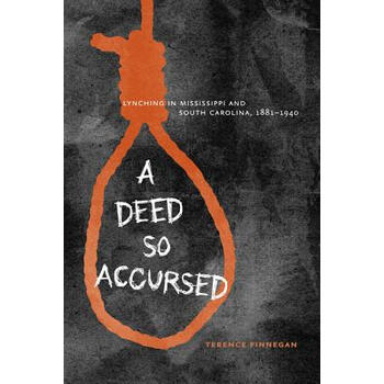 【】A Deed So Accursed: Lynching in