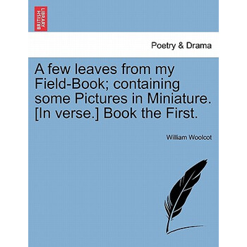 【】A Few Leaves from My Field-Book;