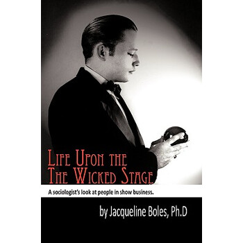 【】Life Upon the Wicked Stage: A
