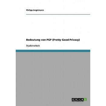 【】Bedeutung Von PGP (Pretty Good