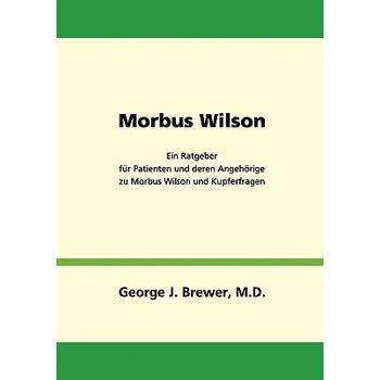 【】Morbus Wilson - Ein Ratgeber Fur