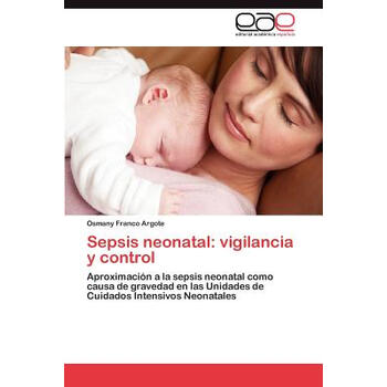 【】Sepsis Neonatal: Vigilancia y