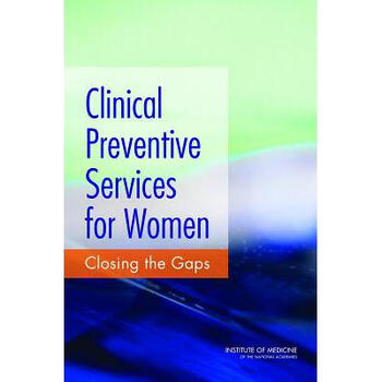 Clinical Preventive Services for Women: Clos...