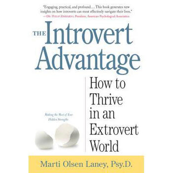 The Introvert Advantage: How Quiet People Ca...