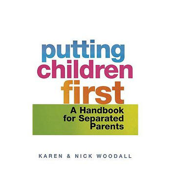 Putting Children First: A handbook for separ...