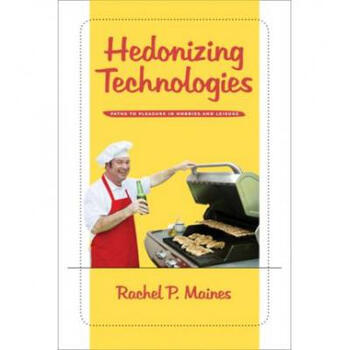 Hedonizing Technologies: Paths to Pleasure i...