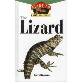 The Lizard: An Owner's Guide to a Happy Heal...