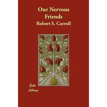【】Our Nervous Friends