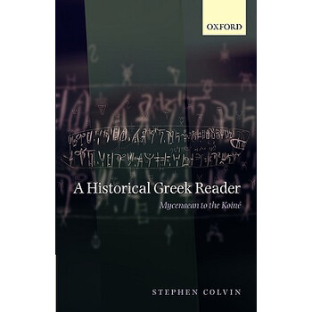 【】A Historical Greek Reader: Mycenaean to
