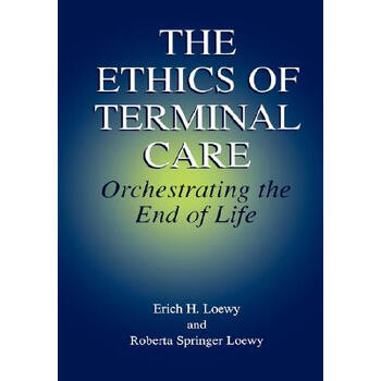 【】The Ethics of Terminal Care: