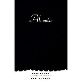 【】Alcestis: A Play