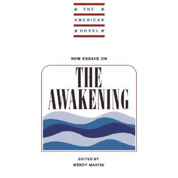 【】New Essays on the Awakening