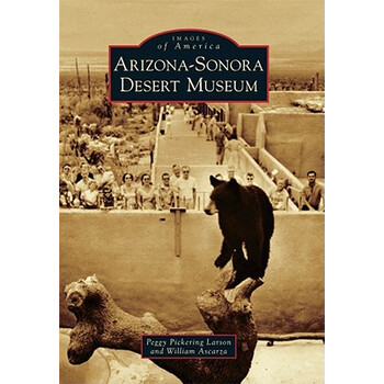 【】Arizona-Sonora Desert Museum