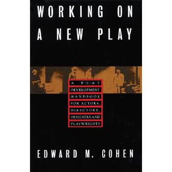 【】Working on a New Play: A Play