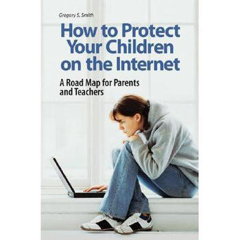 How to Protect Your Children on the Internet...