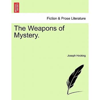 【】The Weapons of Mystery.