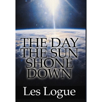 【】The Day the Sun Shone Down