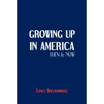 【】Growing Up in America Then and