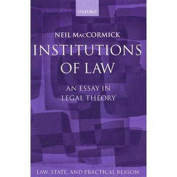 Institutions of Law: An Essay in Legal Theory
